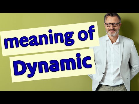 Dynamic | Definition of dynamic