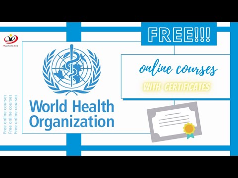 Free online courses by WHO | Free Certification | Application Guide