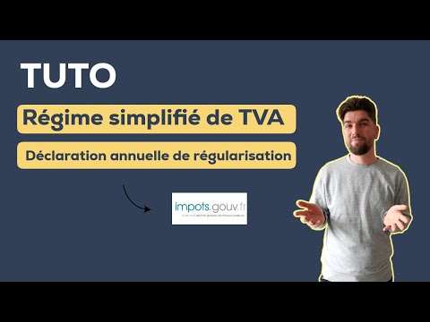 TVA Régime Simplifié : Je te montre comment faire ta déclaration annuelle de régularisation