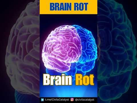 BRAIN ROT I Word of the Year 2024 I UPSC Current Affairs