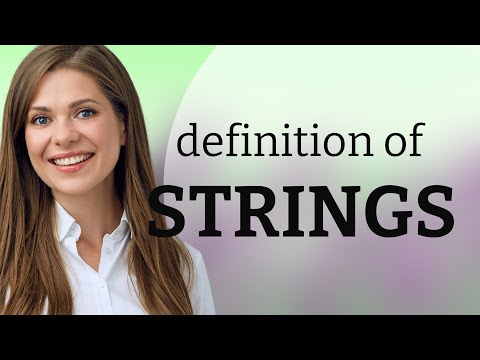 Strings — what is STRINGS definition