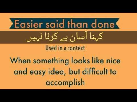 Easier said than done meaning in Urdu with Usage