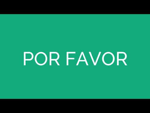 How To Say Please In Spanish