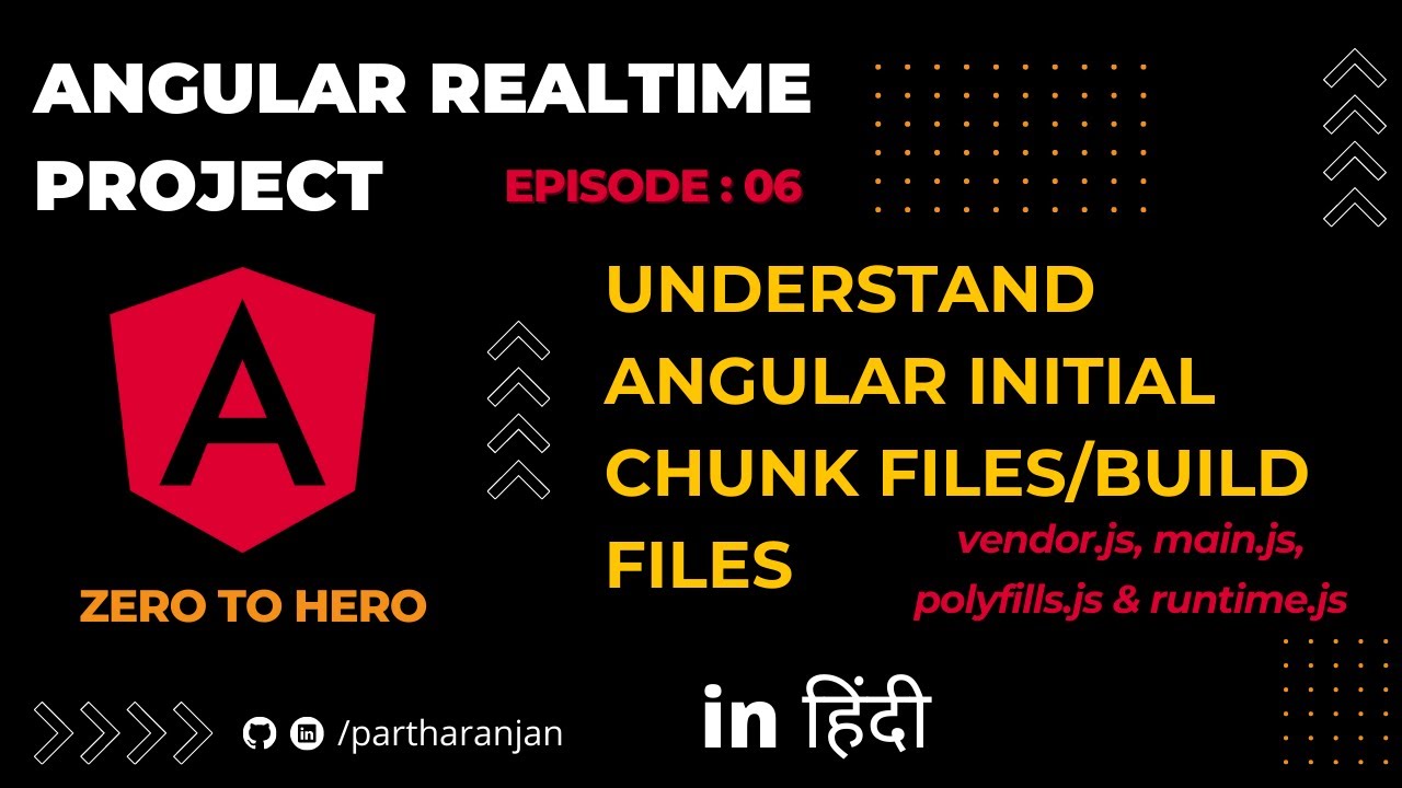 Use of vendor.js, main.js, polyfills.js, and runtime.js in Angular | Hindi | Episode 6