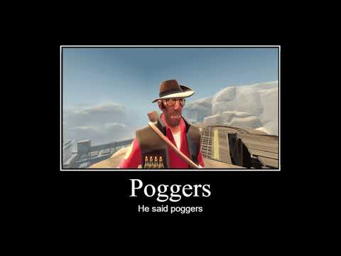 Steam Community :: Video :: Sniper says poggers