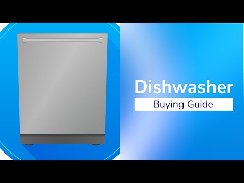 Dishwasher Buying Guide