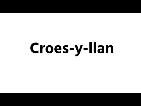Croes y llan || Croes y llan Meaning || Croes y llan Pronounce