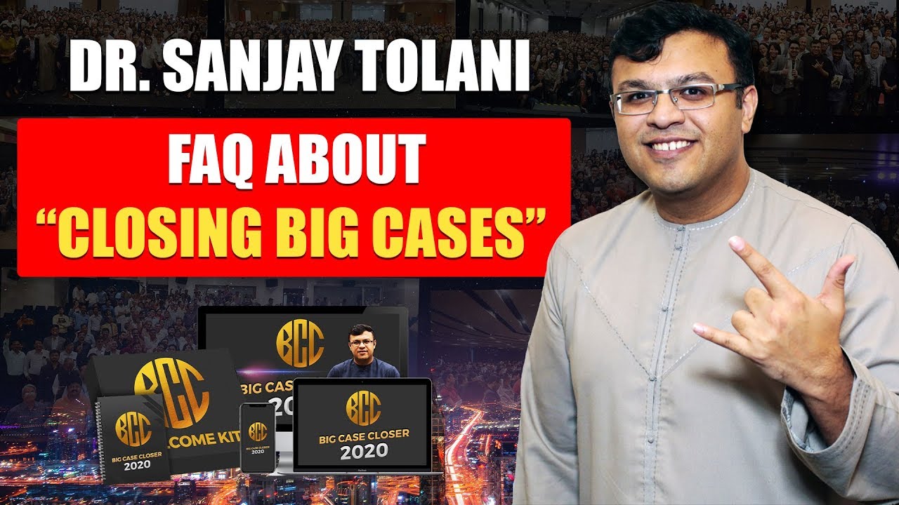 FAQ About Closing Big Cases | Big Case Closer Program | Dr Sanjay Tolani