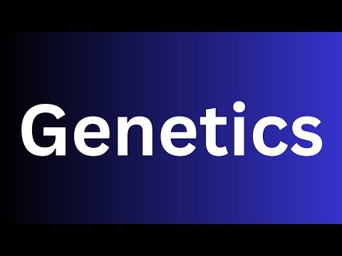 How to pronounce Genetics perfectly? How to say Genetics? How to speak Genetics?