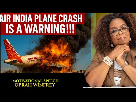 “I WILL NEVER FLY: AIR INDIA PLANE CRASH IS A WARNING!!!” | by OPRAH WINFREY