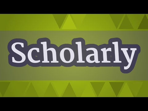 SCHOLARLY pronunciation • How to pronounce SCHOLARLY