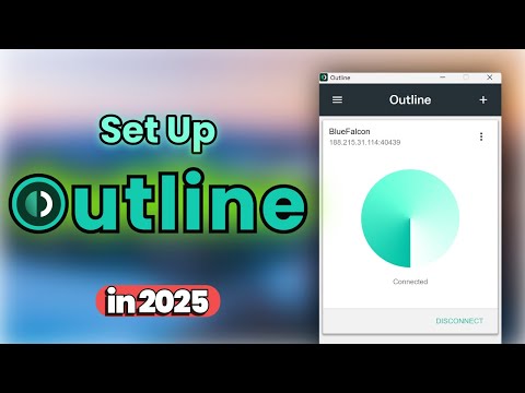How to Set Up Outline VPN Server – Full Tutorial 2025
