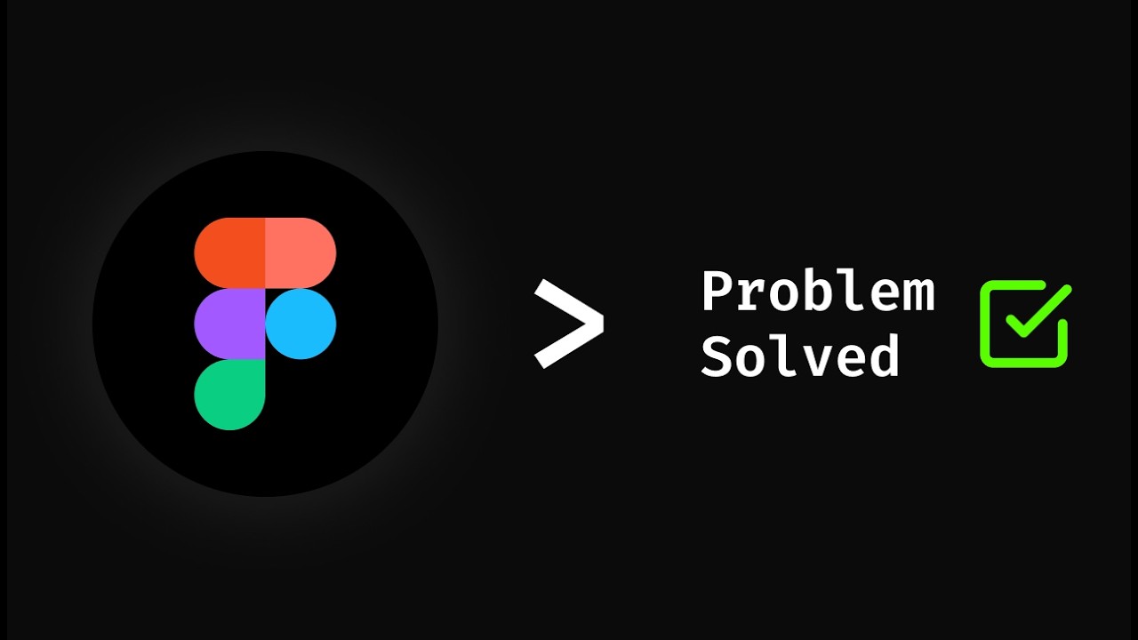 How I use Figma for problem solving
