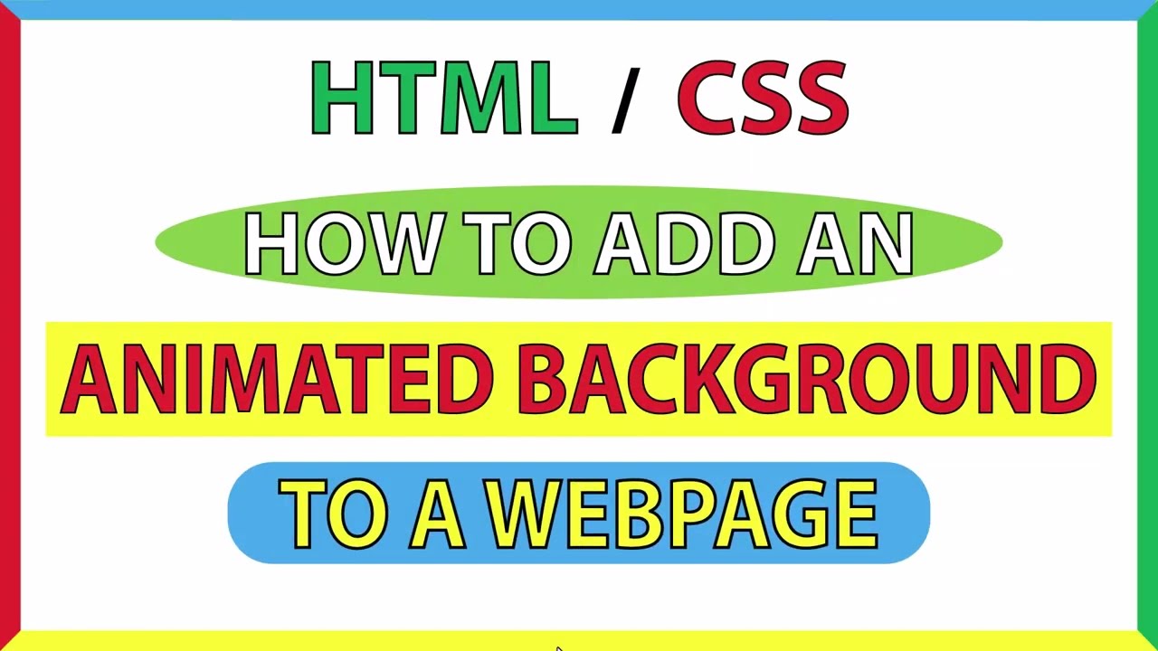 How To Add An Animated Background To A Webpage Using HTML5 & CSS3 : Step-By-Step Tutorial