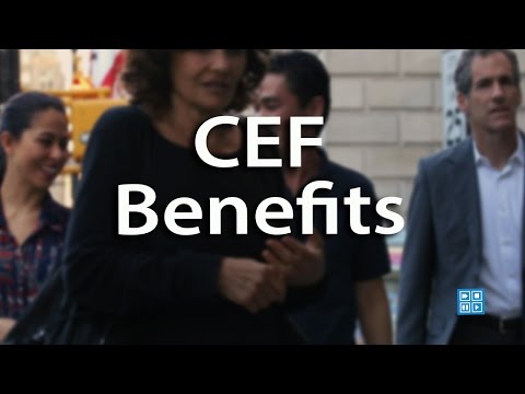 CEF Benefits
