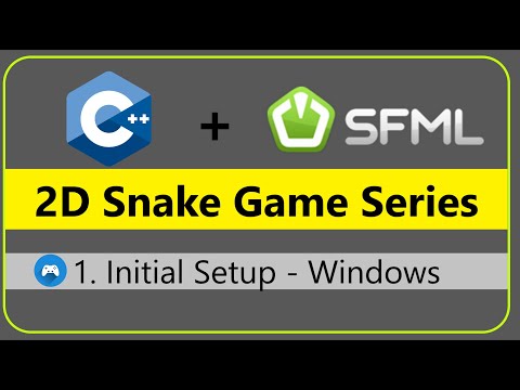 1. Setting up development environment and SFML on Windows | 2D Snake Game - C++ & SFML #DevKage