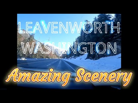 What to see in Leavenworth, Washington ... Absolutely Amazing Scenery. Nature at its best.