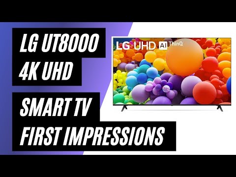 LG UT8000 4K TV with webOS - First Impressions