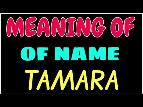 What does the name TAMARA mean | TAMARA meaning in english | Meaning of name TAMARA