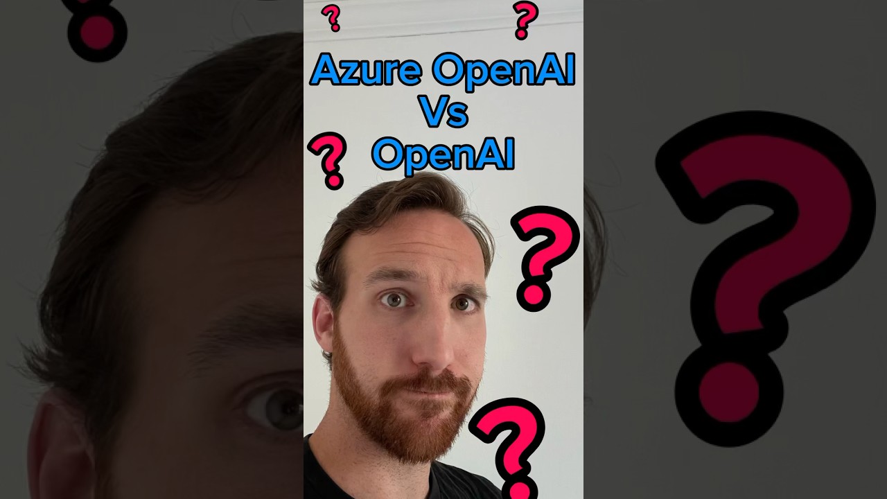 Azure OpenAI vs OpenAI?
