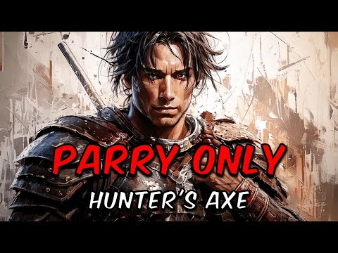 Steam Community :: Video :: Parry Only Challenge (Hunter's Axe ...