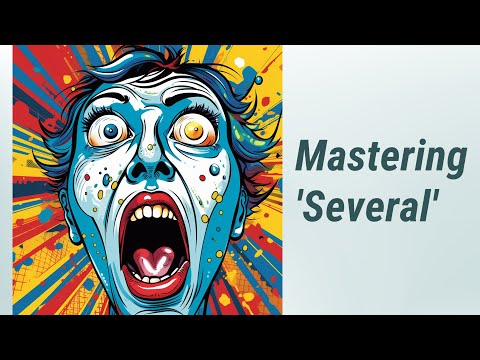 Mastering the Usage of 'Several': Common Mistakes and Fixes!