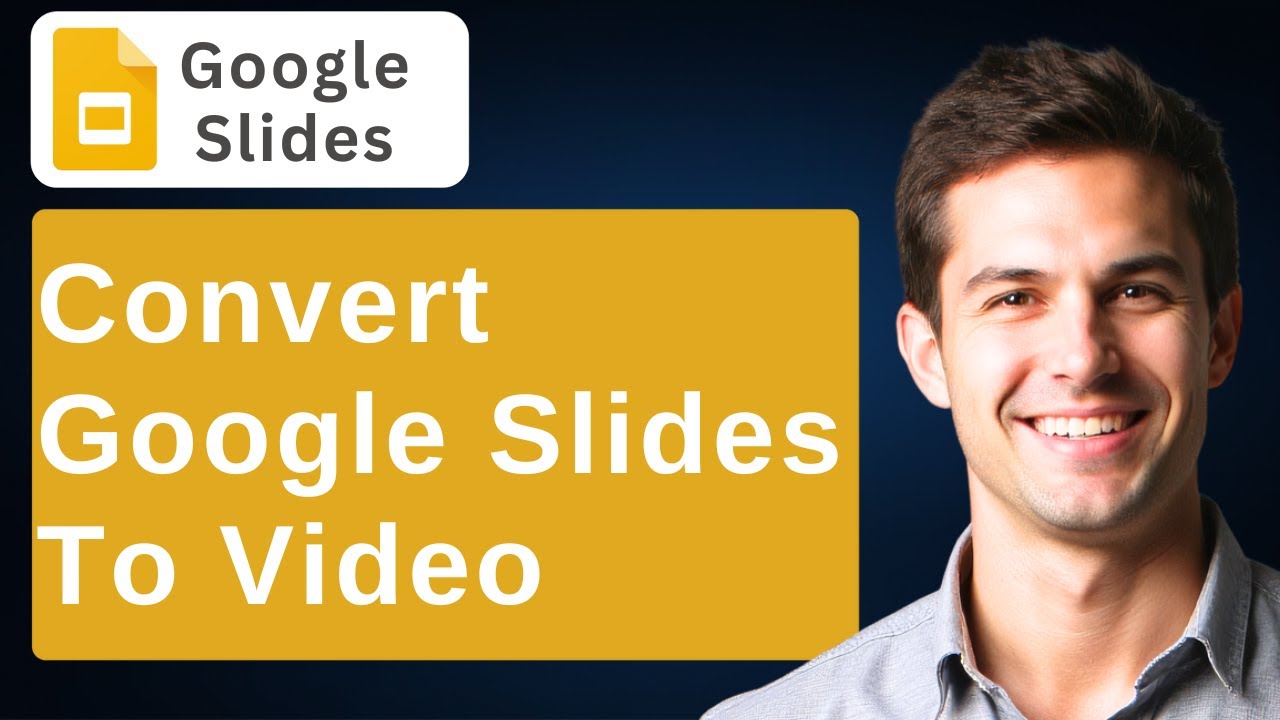 How To Convert Google Slides To Video [2026 Guide]