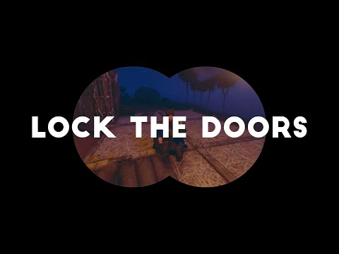 Steam Community :: Video :: [RUST] - LOCK THE DOORS