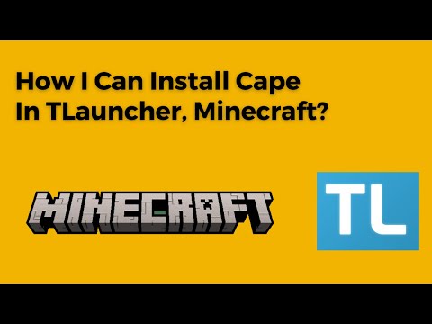 How I Can Install Cape In TLauncher, Minecraft?