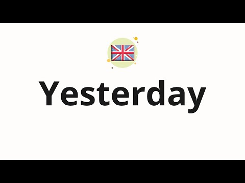 How to pronounce Yesterday