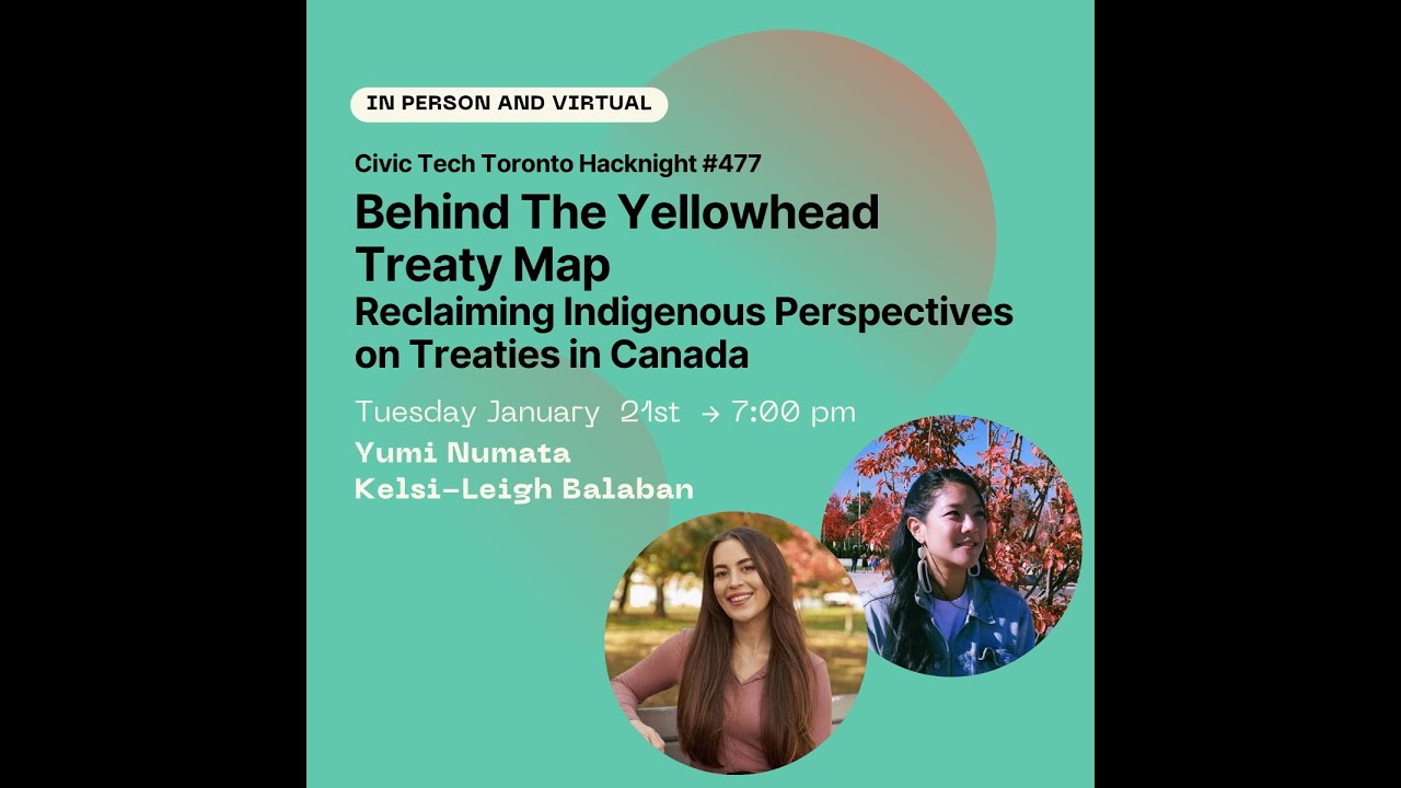 Hacknight #477 – Behind The Yellowhead Treaty Map - Reclaiming Indigenous Perspectives on ...