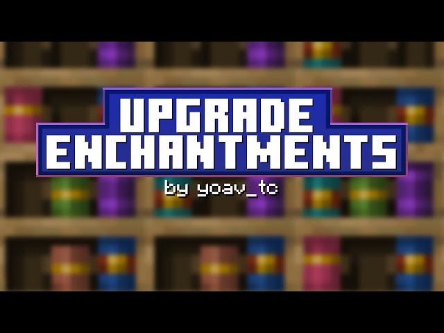 Upgrade Enchantments Minecraft Data Pack