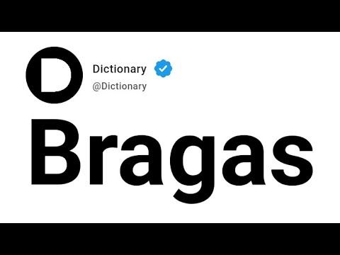 Bragas Significado En Inglés