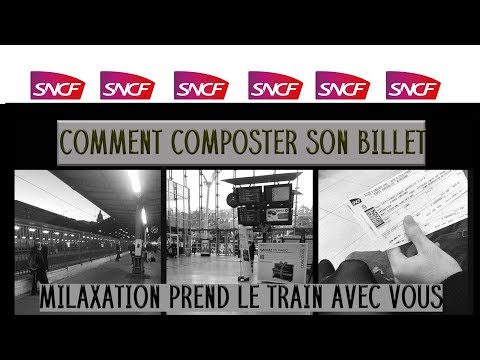 COMPOSTER SON BILLET DE TRAIN