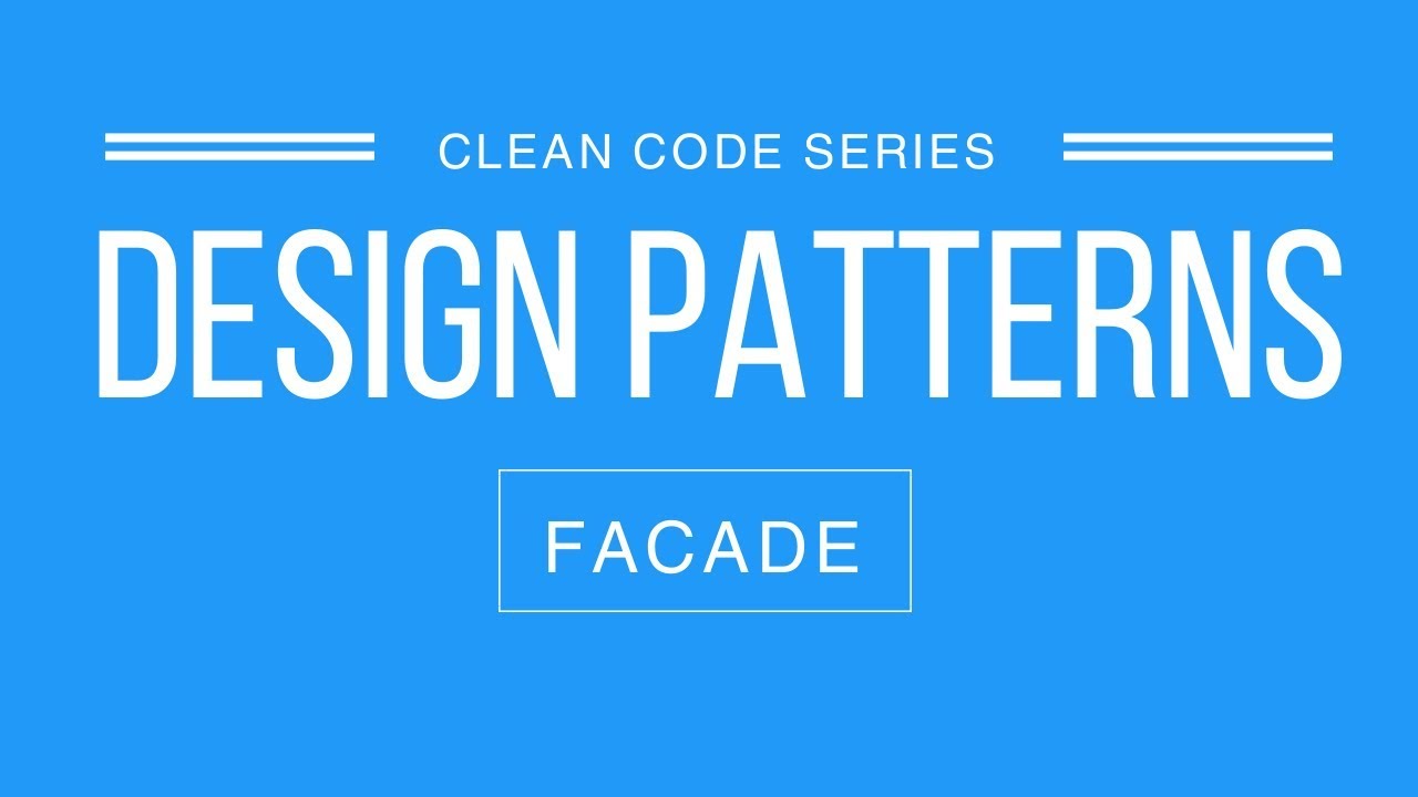 Facade Design Pattern | Implementation and Disadvantages | Clean Code Series