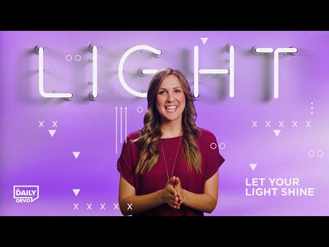 Let Your Light Shine | Daily Devo Bible Study