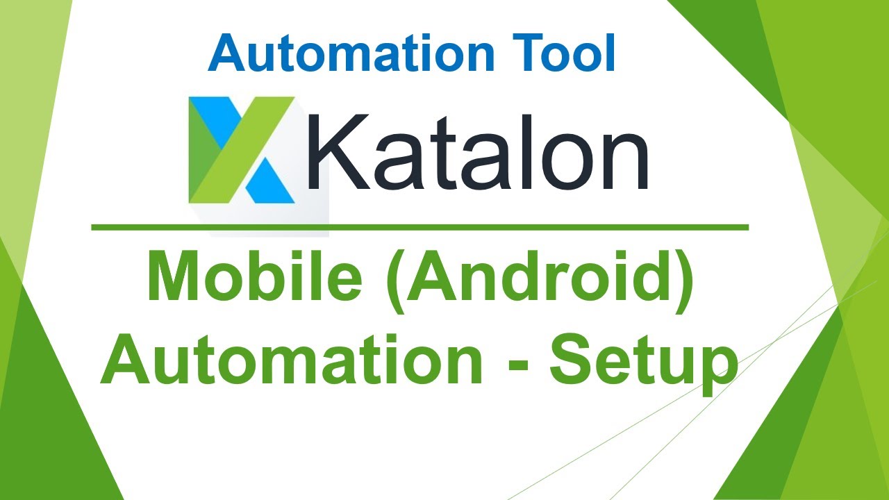 Katalon Automation Lesson 14 - Mobile (Android) Automation |Appium| Mobile Automation Test| NodeJS