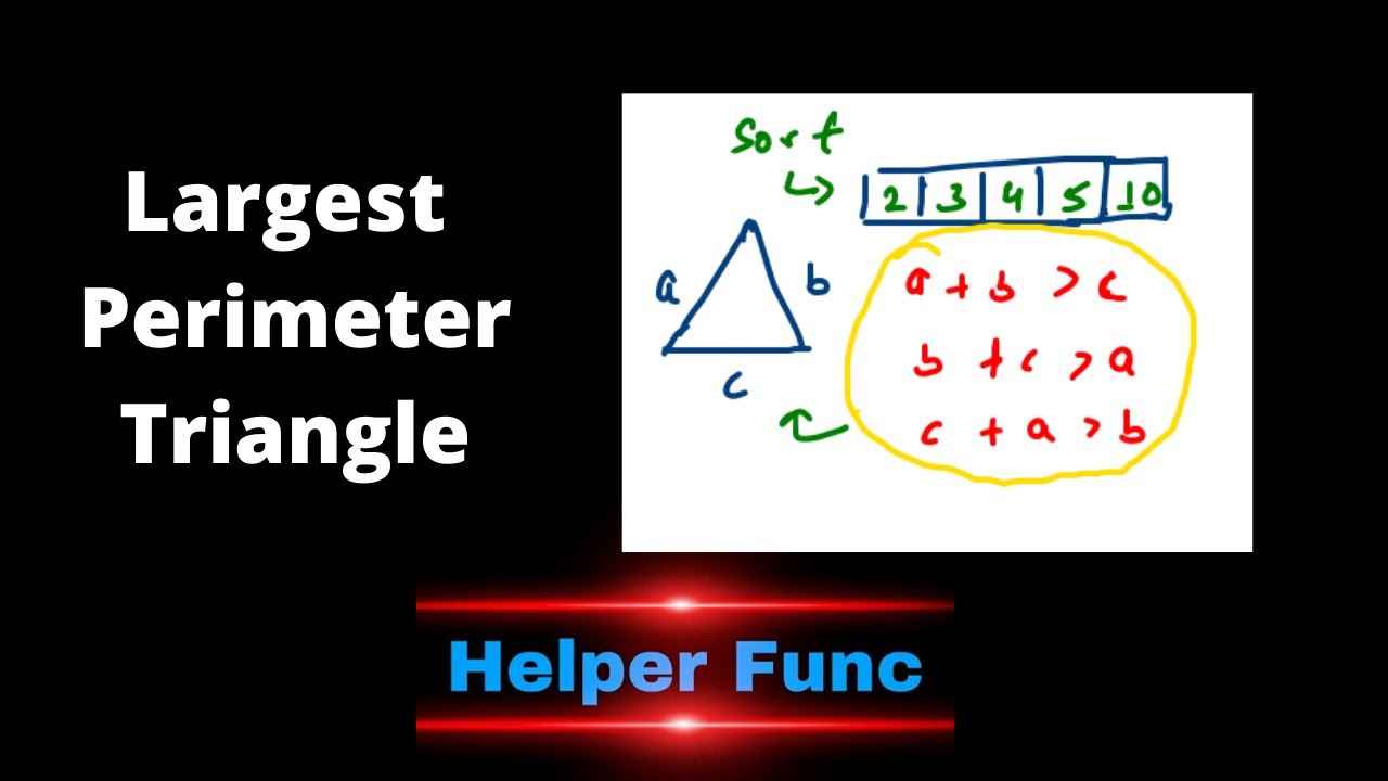 Largest Perimeter Triangle | Leetcode 976 | Coding Interview Problem