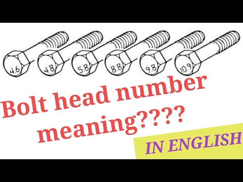 Bolt Head Number meaning |Description| Bolt Grade| tensile & Yield Strength meaning|