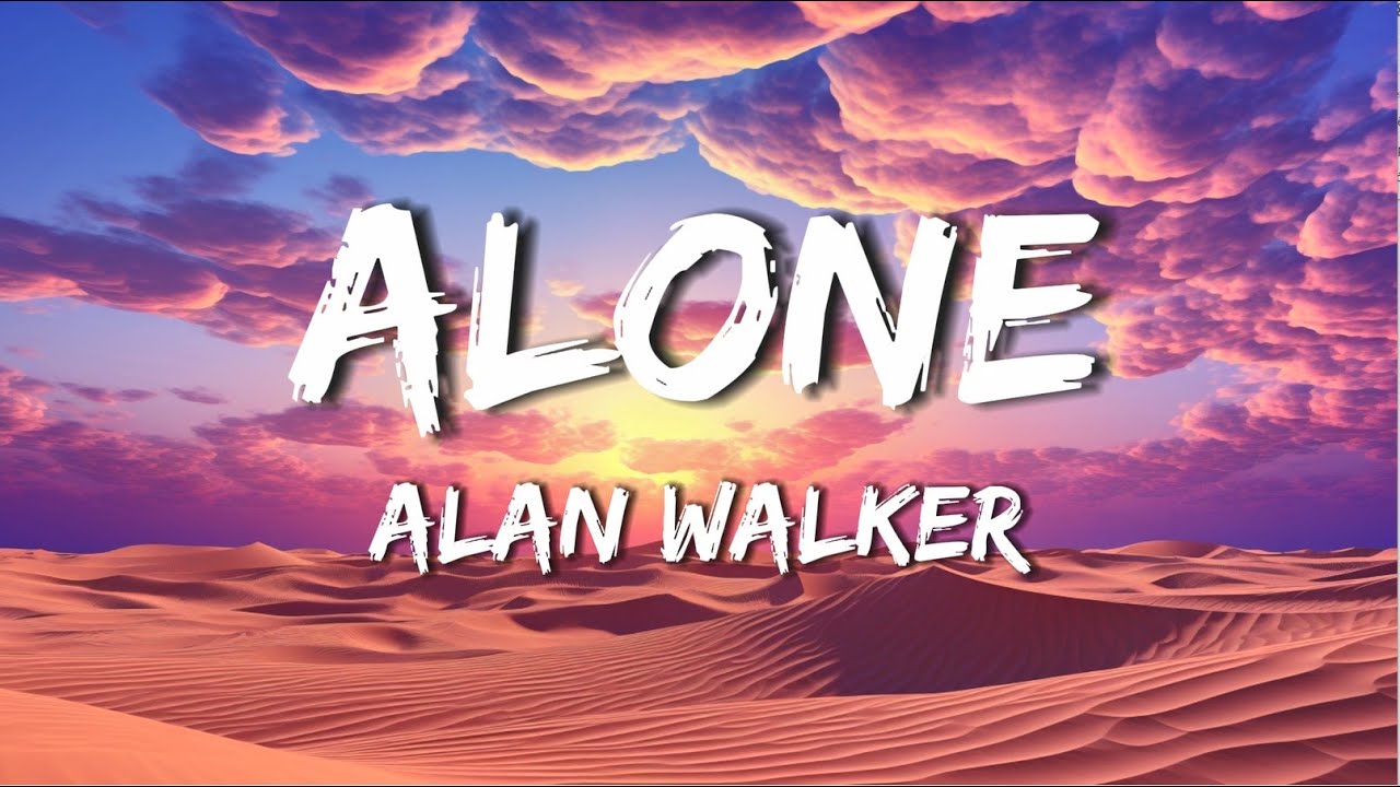 Alan Walker - Alone (Lyrics)