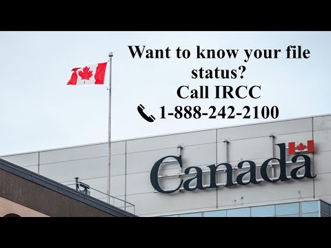 Want to know file status? | How to reach IRCC? | Canada | Visa awaiting