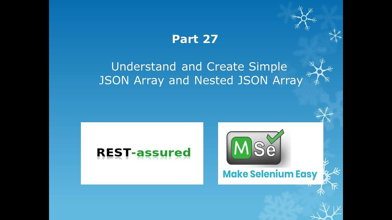 27. Understand and Create JSON Array and Nested JSON Array