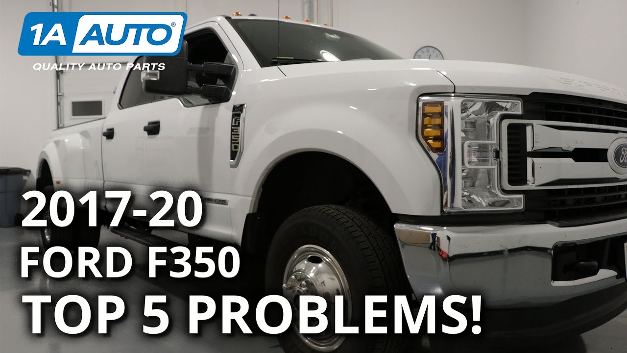 Top 5 Problems Ford F-350 Truck 4th Gen 2017-20