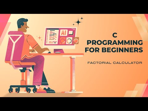 C Programming for Beginners | Episode 5: How to Build a Factorial Calculator in C