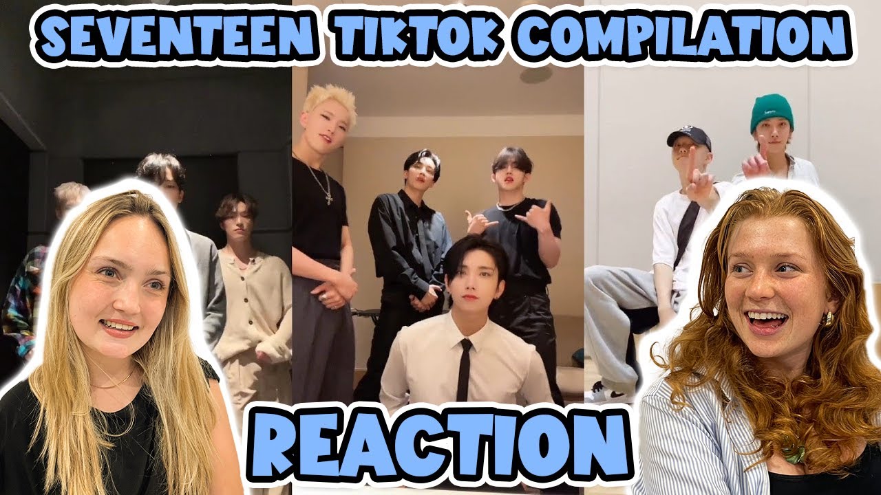 WE WATCH A SEVENTEEN TIKTOK COMPILATION! 🤣