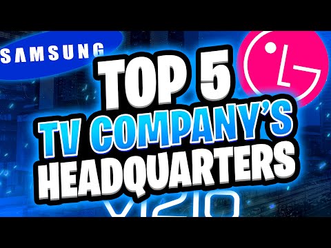 Top 5 TV Companies Inside Headquarters: Samsung, Sony, TCL, Vizio, LG