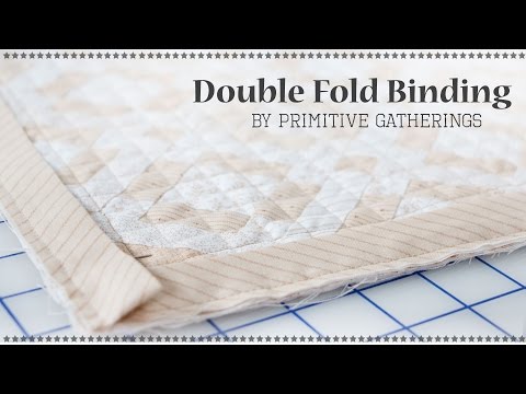 How to Add Skinny 2" Double Fold Binding to Quilts by Lisa Bongean of Primitive Gatherings