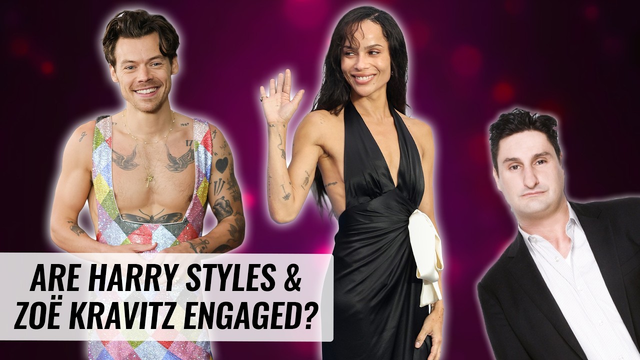Are Harry Styles & Zoë Kravitz Engaged? | Naughty But Nice