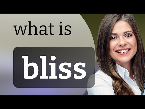 Bliss — BLISS meaning