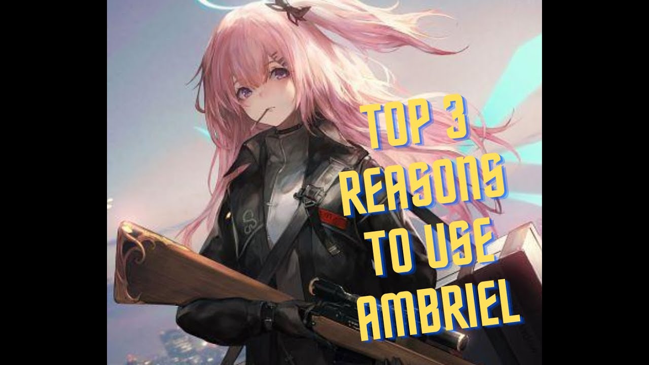 Reasons to use Ambriel